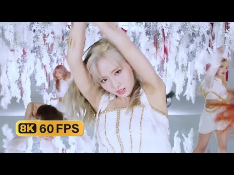 TWICE ＂MORE & MORE＂ MV [8K & 60FPS AI Smoother]