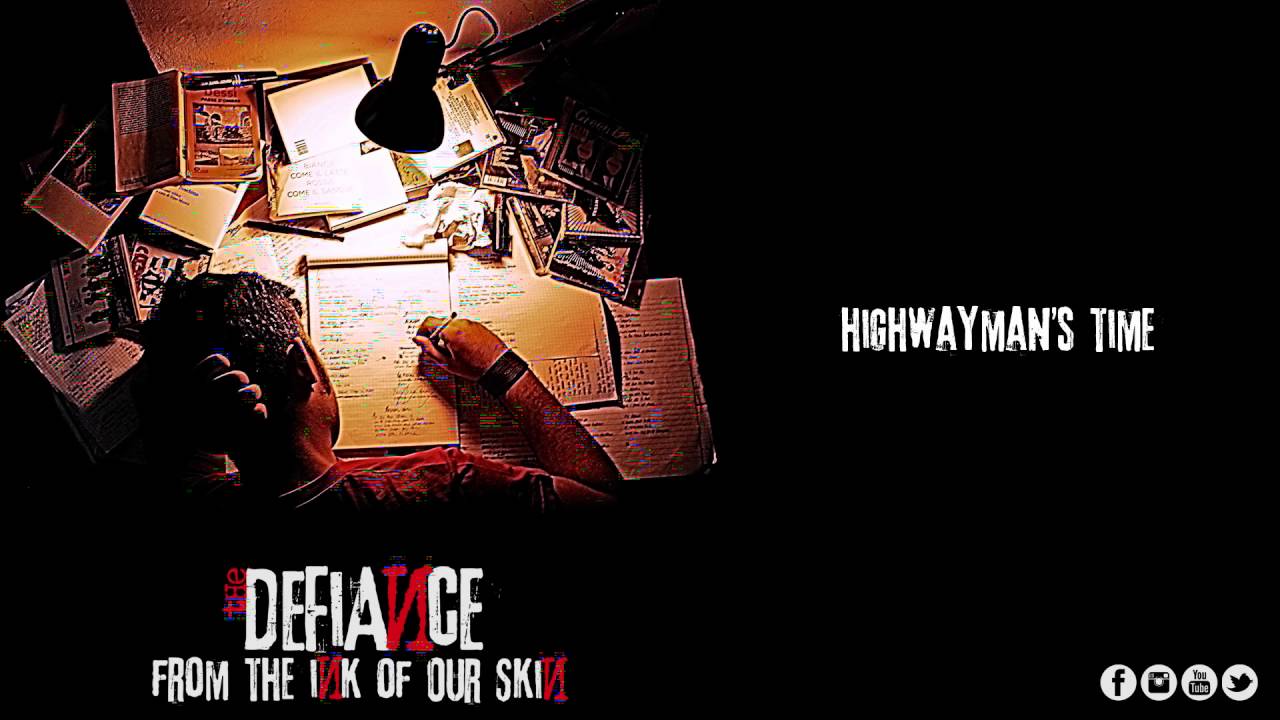 The Defiance - Highwayman's Time | From The Ink Of Our Skin - YouTube