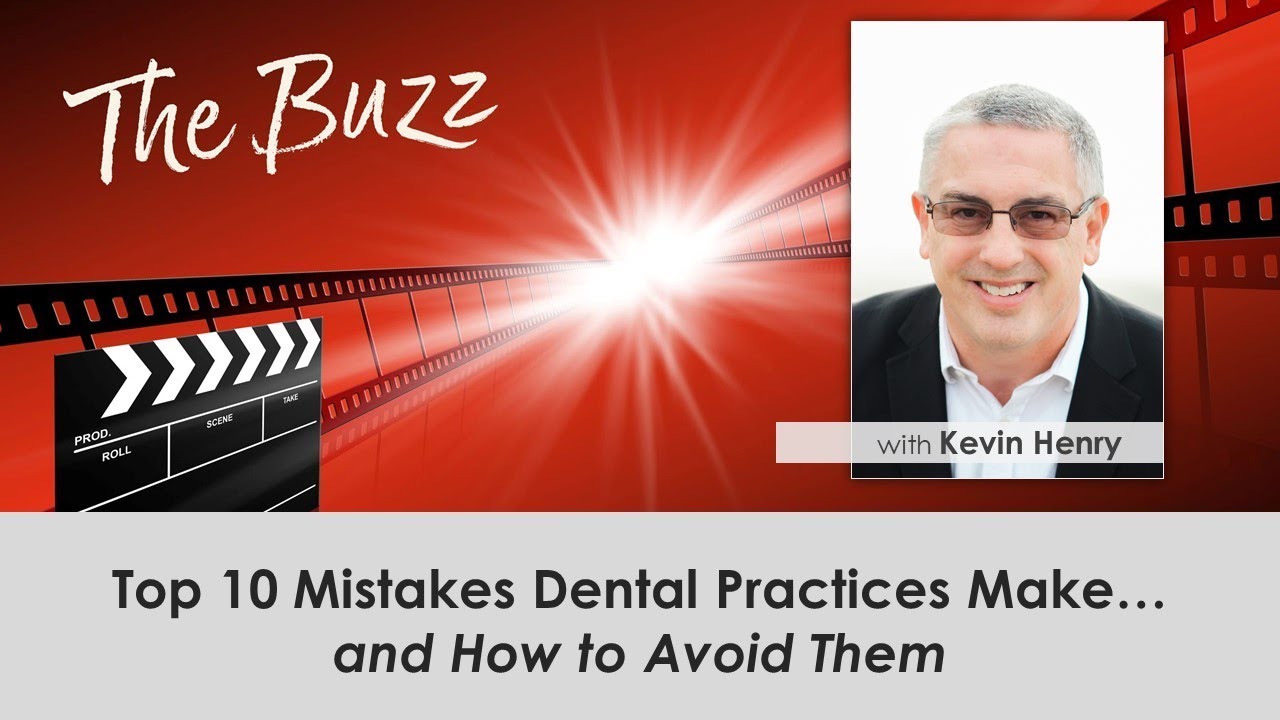 Top 10 Mistakes Dental Practices Make…and How to Avoid Them - YouTube
