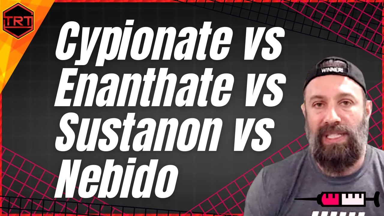 TRT: Sustanon vs Cypionate vs Enanthate vs Nebido - YouTube