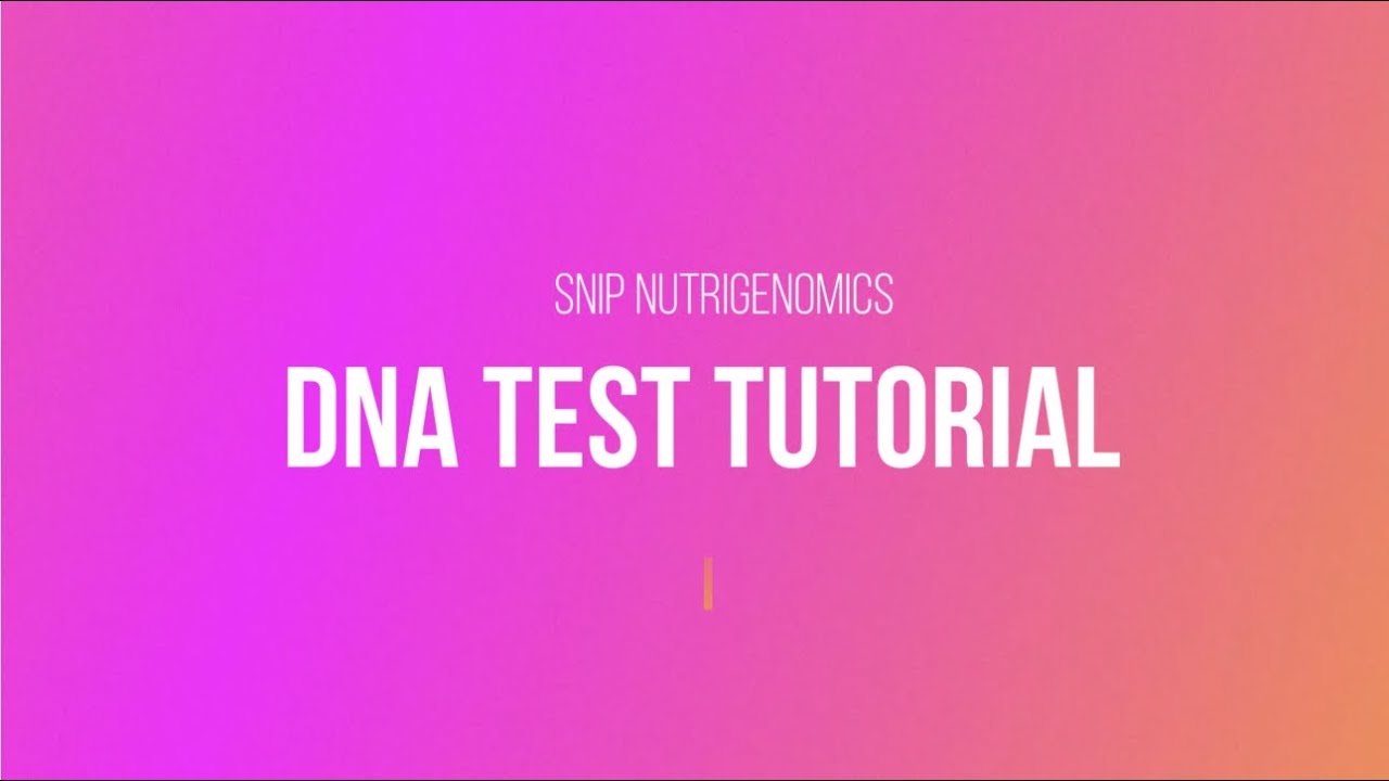 SNiP Nutrigenomics: DNA Test Tutorial - YouTube