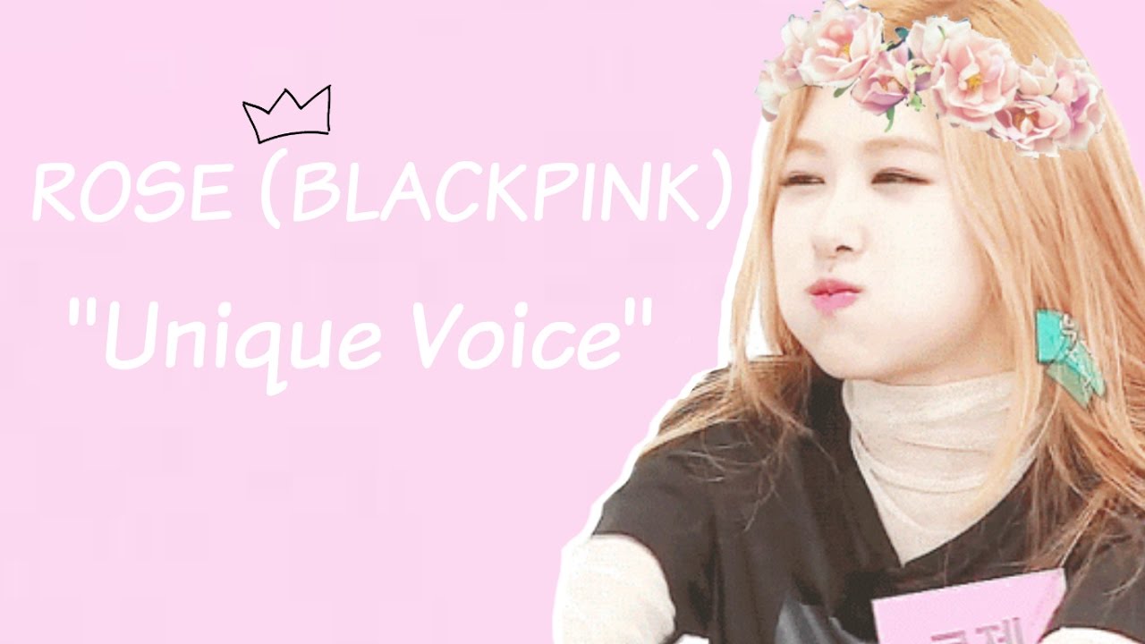 ROSÉ "BlackPink" - UNIQUE VOICE - YouTube
