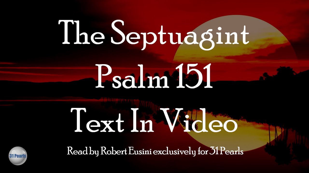 Septuagint - Psalm 151 - Text In Video - HQ Audiobook - YouTube
