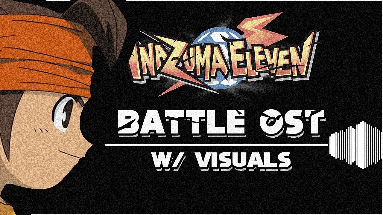 Inazuma Eleven (2008) ⚽ BATTLE OST - YouTube