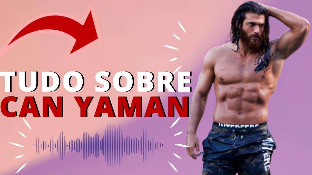 Tudo sobre Can Yaman O Ator que Encanta o Mundo com seu Talento e ...