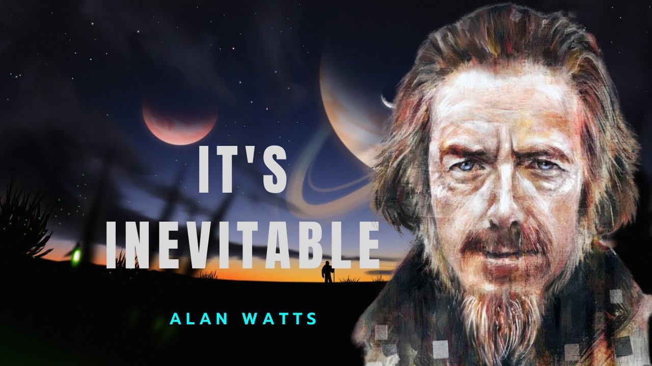 When you sense a feeling of unfamiliarity with the world-ALAN WATTS on ...