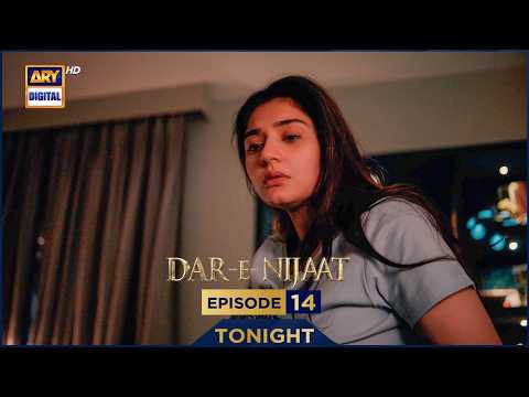 Dar-e-Nijaat Episode 14 | Promo | Tonight | Sheheryar Munawar | Dur-e-Fishan | ARY Digital