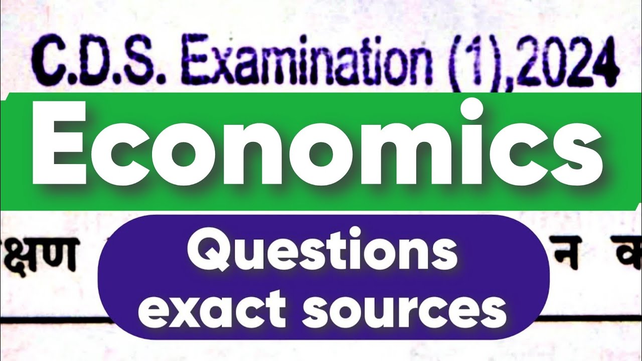 CDS 1 2024: Economics Analysis with exact sources | CDS 1 2024 Paper ...