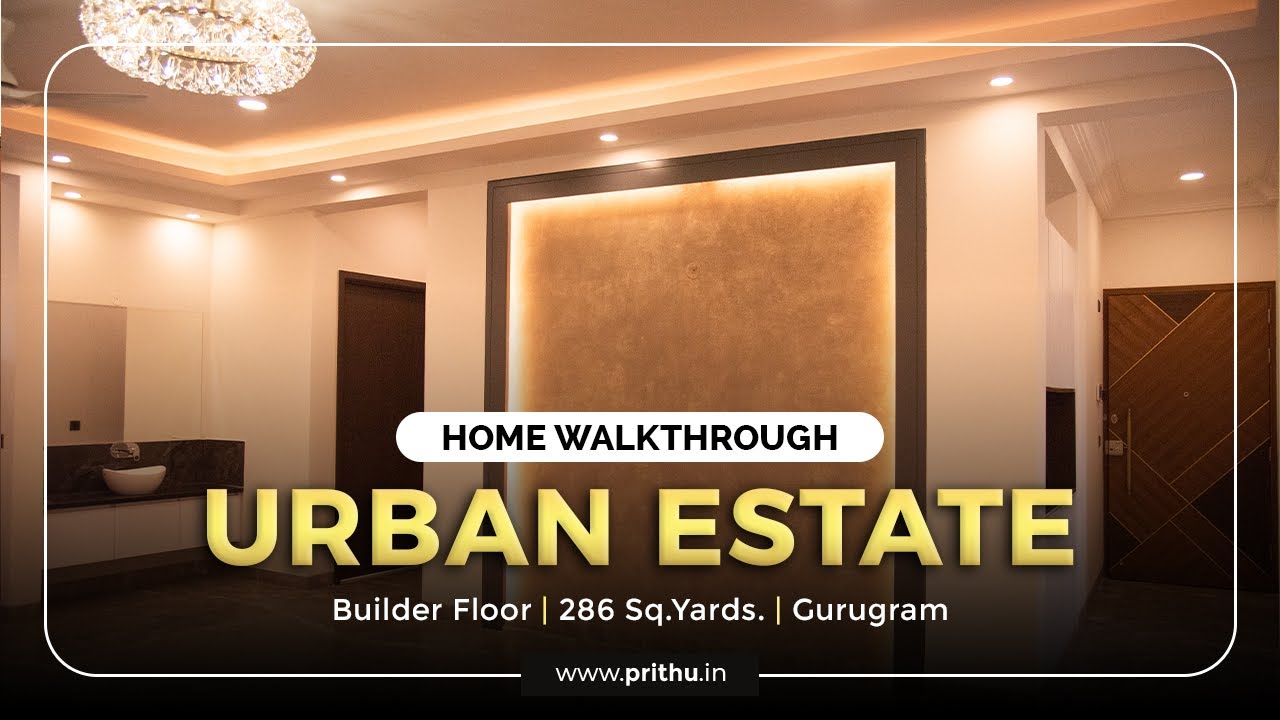 Home Walk-through | Urban Estate II, Gurugram | Prithu Homes ...