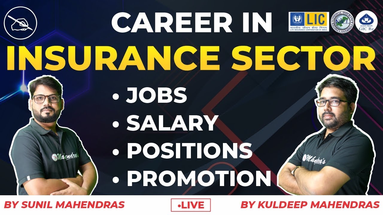 Career in Insurance Sector | Know Job Profile, Salary, Positions ...
