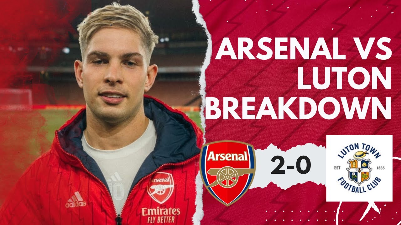 One Game at a time | Arsenal 2 - 0 Luton | Full Breakdown - YouTube