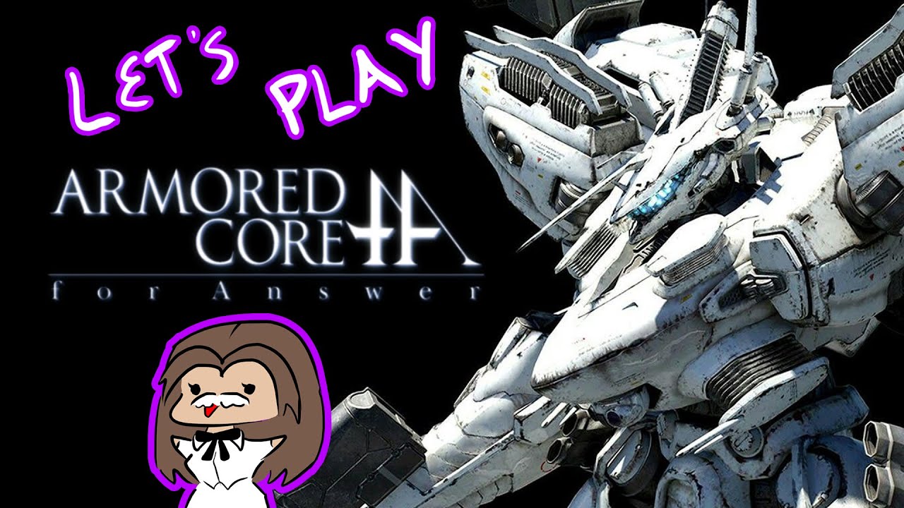 Let's Play [Armored Core: 4 Answer] RPCS3 Part 02 (full commentary ...