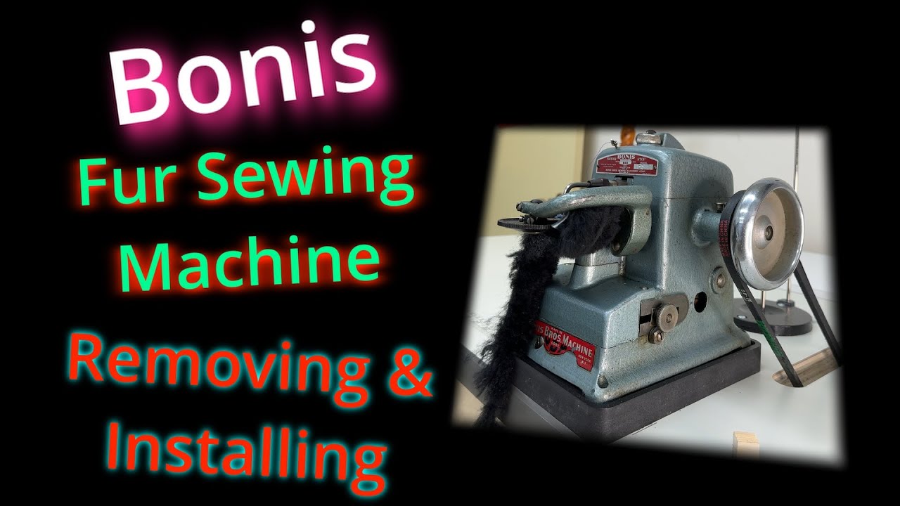 Bonis Fur Sewing Machine Installation & Removal How To - YouTube