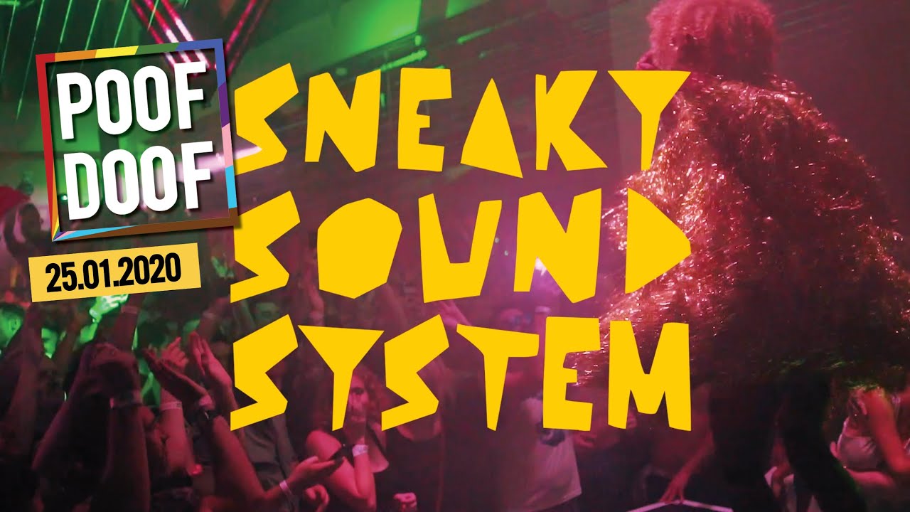 SNEAKY SOUND SYSTEM TAKE POOF DOOF SYDNEY 2020 - YouTube