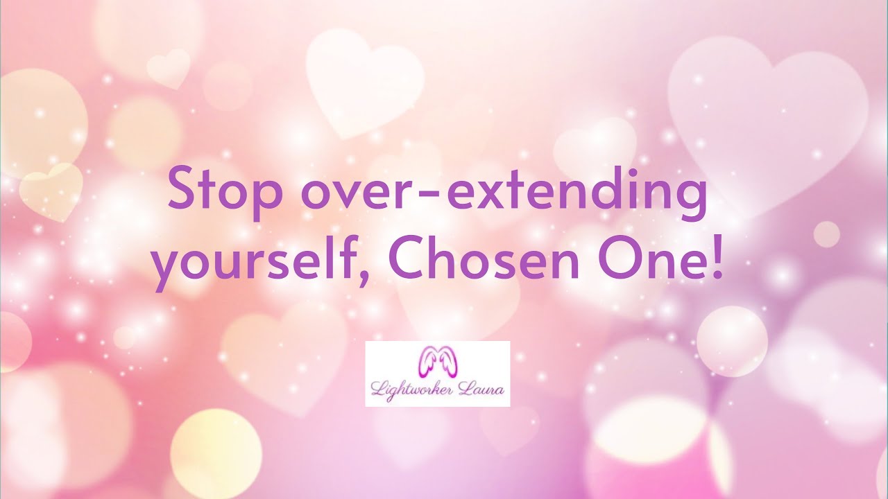 Stop over-extending yourself, Chosen One! 💕 - YouTube