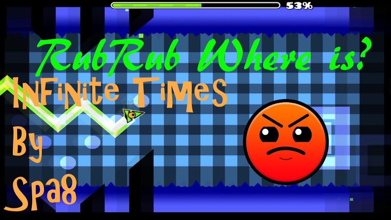 RubRub Where is ? Infinite Times By Spa8 Geometry Dash [2.0] - YouTube