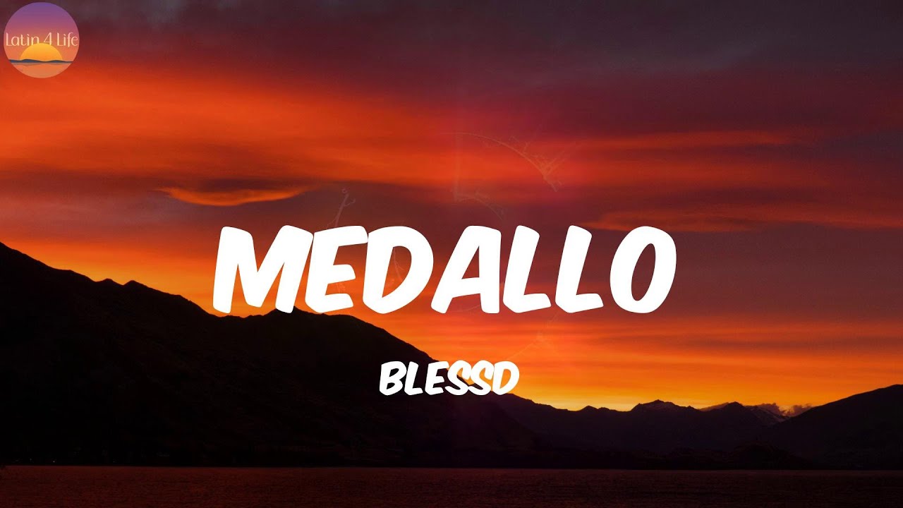 Medallo - Blessd (Letra/Lyrics) - YouTube