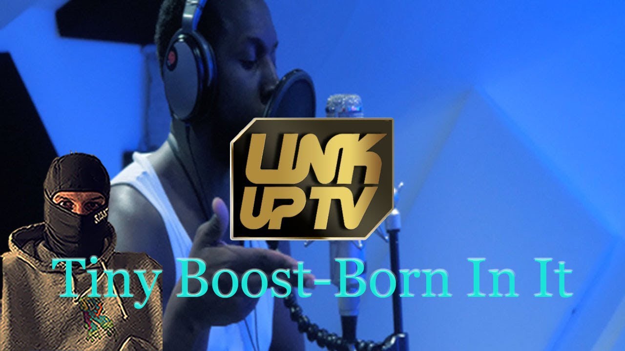 Tiny Boost - Born In It (Prod By Triple B) [Music Video] | Link Up TV ...