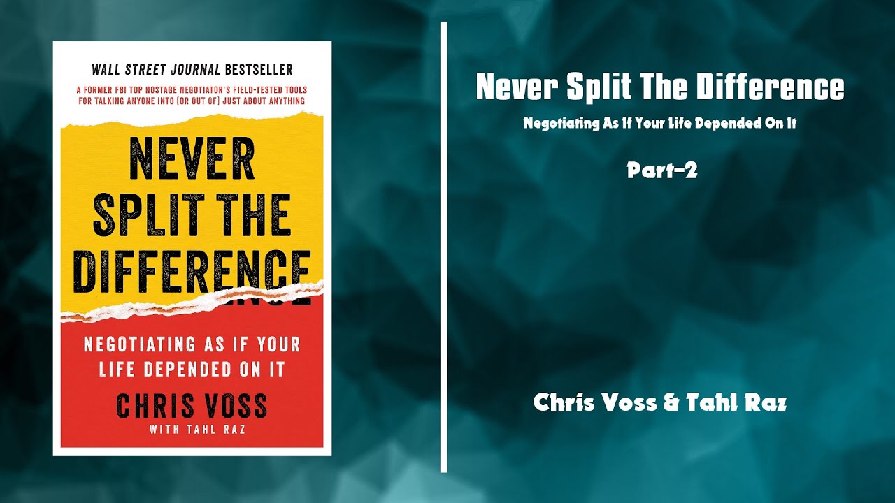 Never Split the Difference Audiobook – Part 2 | Chris Voss & Tahl Raz - YouTube