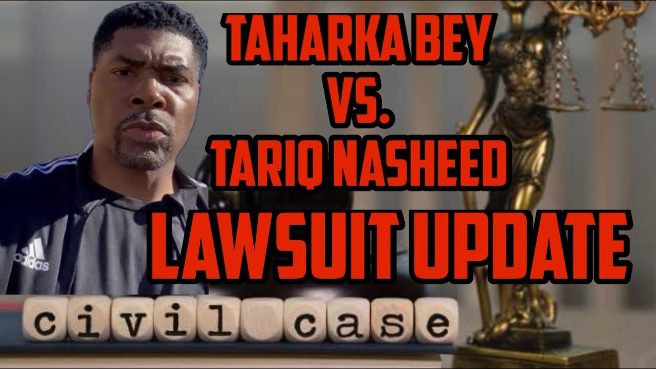 Taharka Bey Vs. Tariq Nasheed Slander Defamation CEX OFFENDA LAWSUIT ...