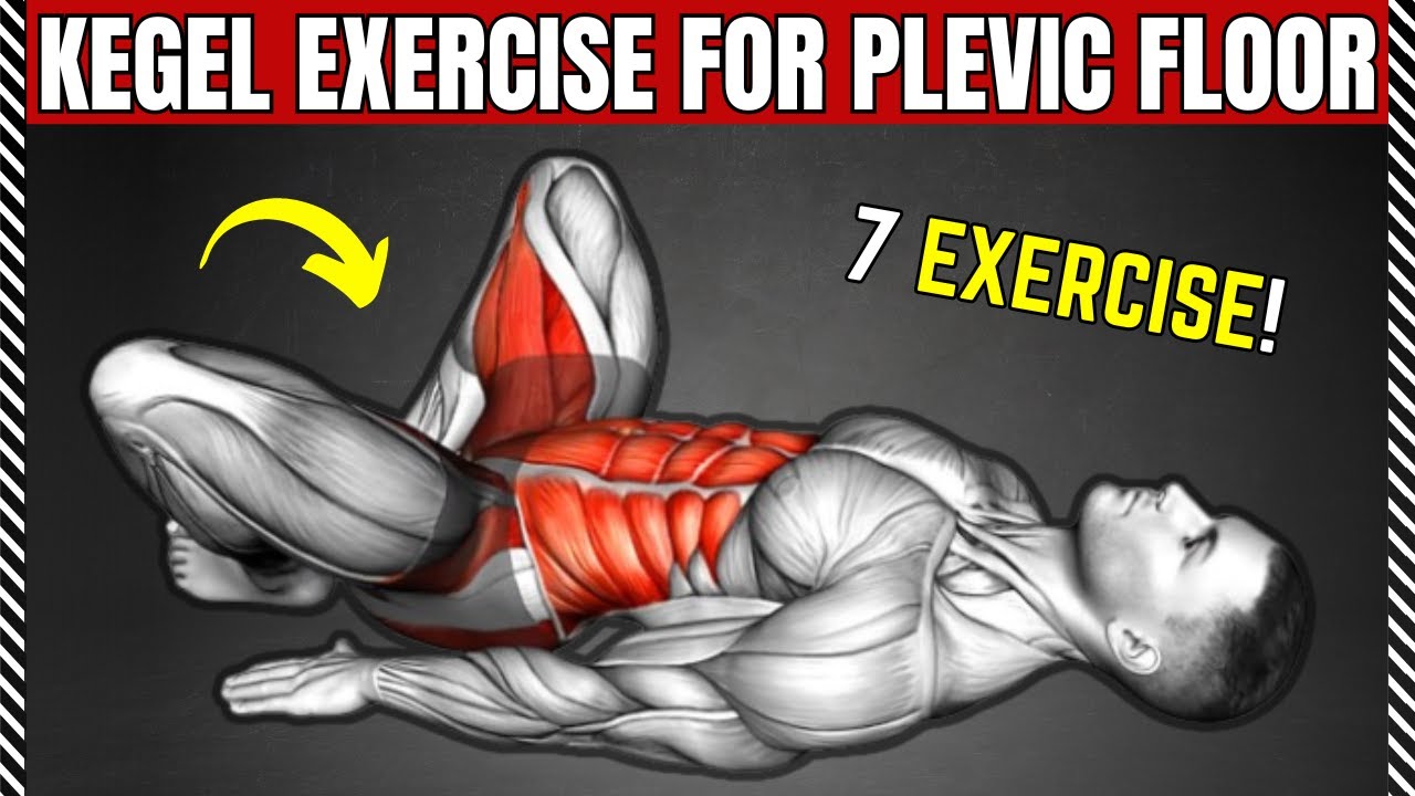 7 Kegel Exercises You NEED To Do For A Stronger Pelvic Floor - YouTube