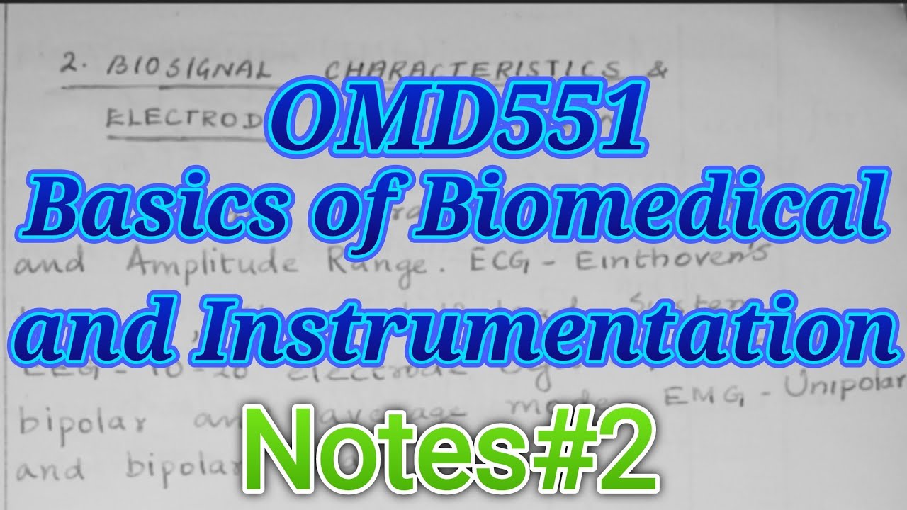OMD551 Basics of Biomedical and Instrumentation Notes BBI ECE CSE IT ...