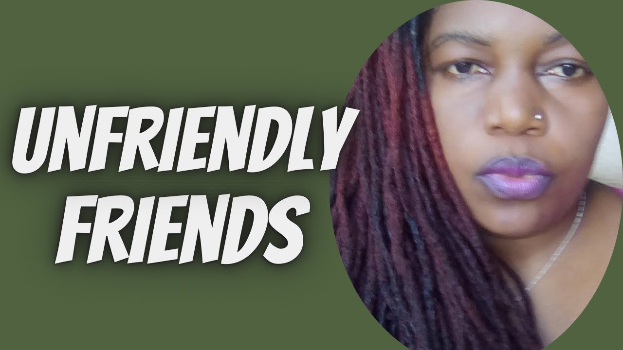 Life Lesson 4. # Unfriendly Friends !!, #Fake Friends !! - YouTube