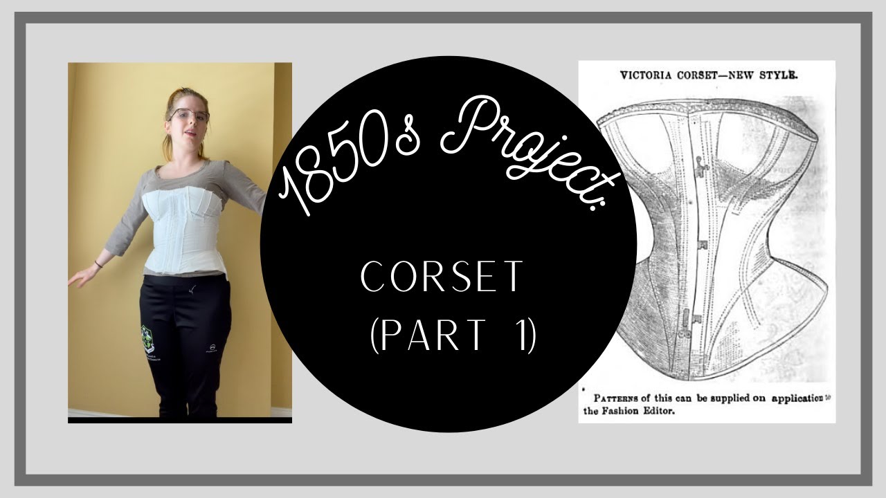 Making a mid-Victorian corset: research and fitting - YouTube