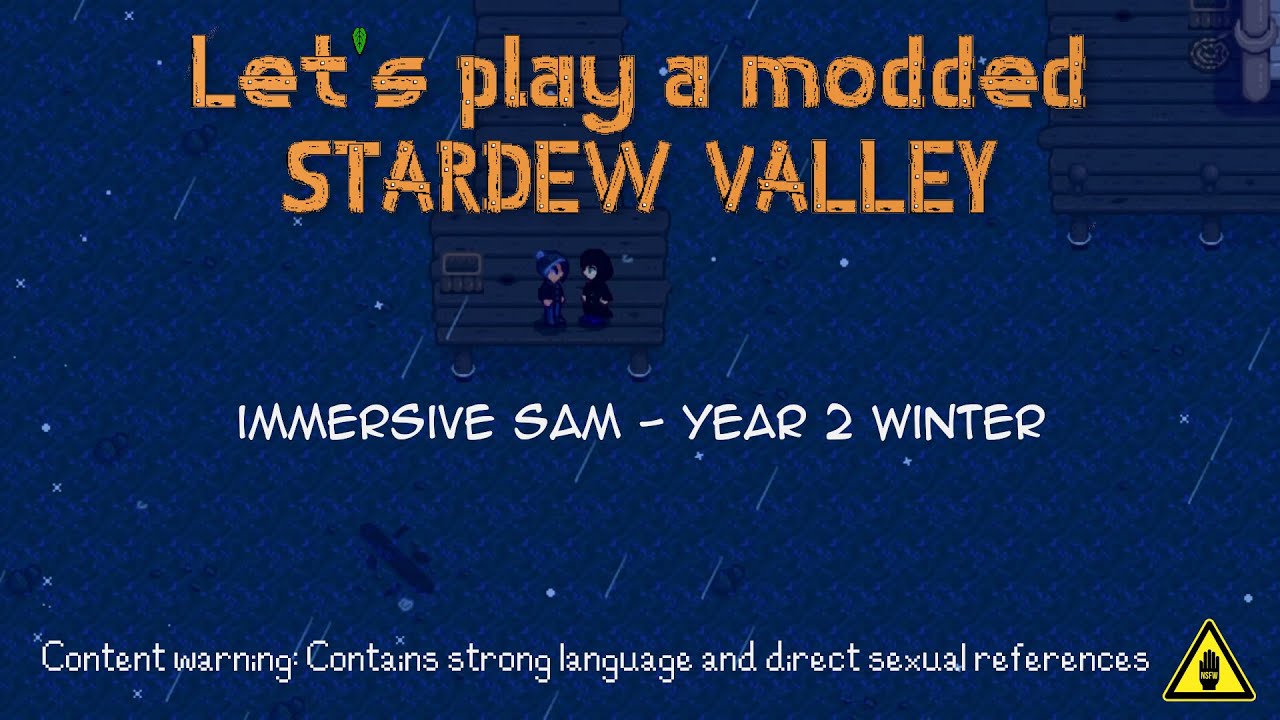 Let's play a modded Stardew Valley: Immersive Sam - Y2 Winter - YouTube