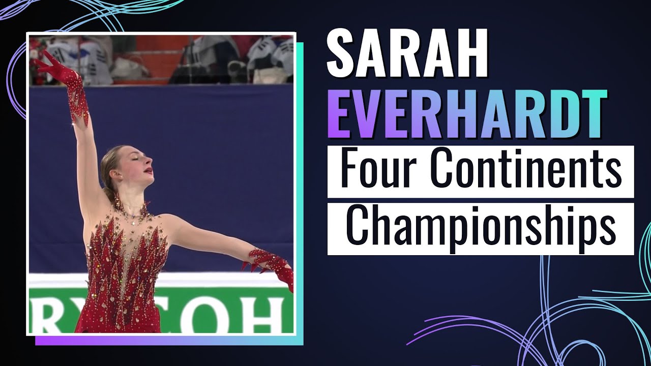 Sarah EVERHARDT (USA) | Women Free Skating | Four Continents | Seoul ...