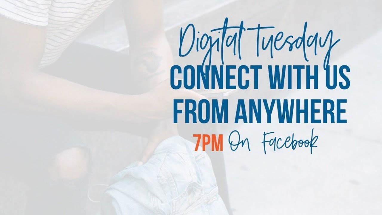 Digital Tuesday July 28th - Bible Study - YouTube