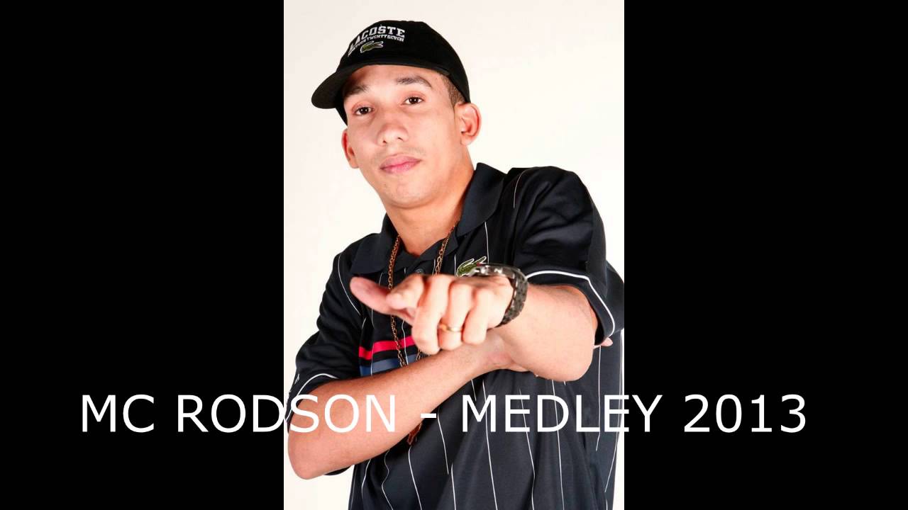 MC RODSON MEDLEY 2013 ♫♪ (LANÇAMENTO)) - YouTube