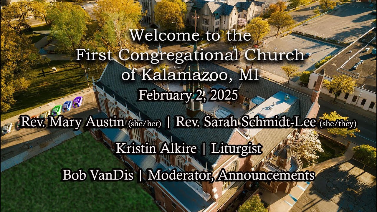 February 2, 2025 - First Congregational Church of Kalamazoo, MI - YouTube