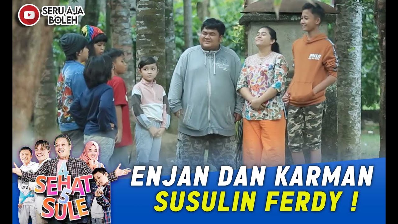 AKHIRNYA ENJAN DAN KARMAN BERHASIL TEMUKAN FERDY - 4 SEHAT 5 SULE - YouTube