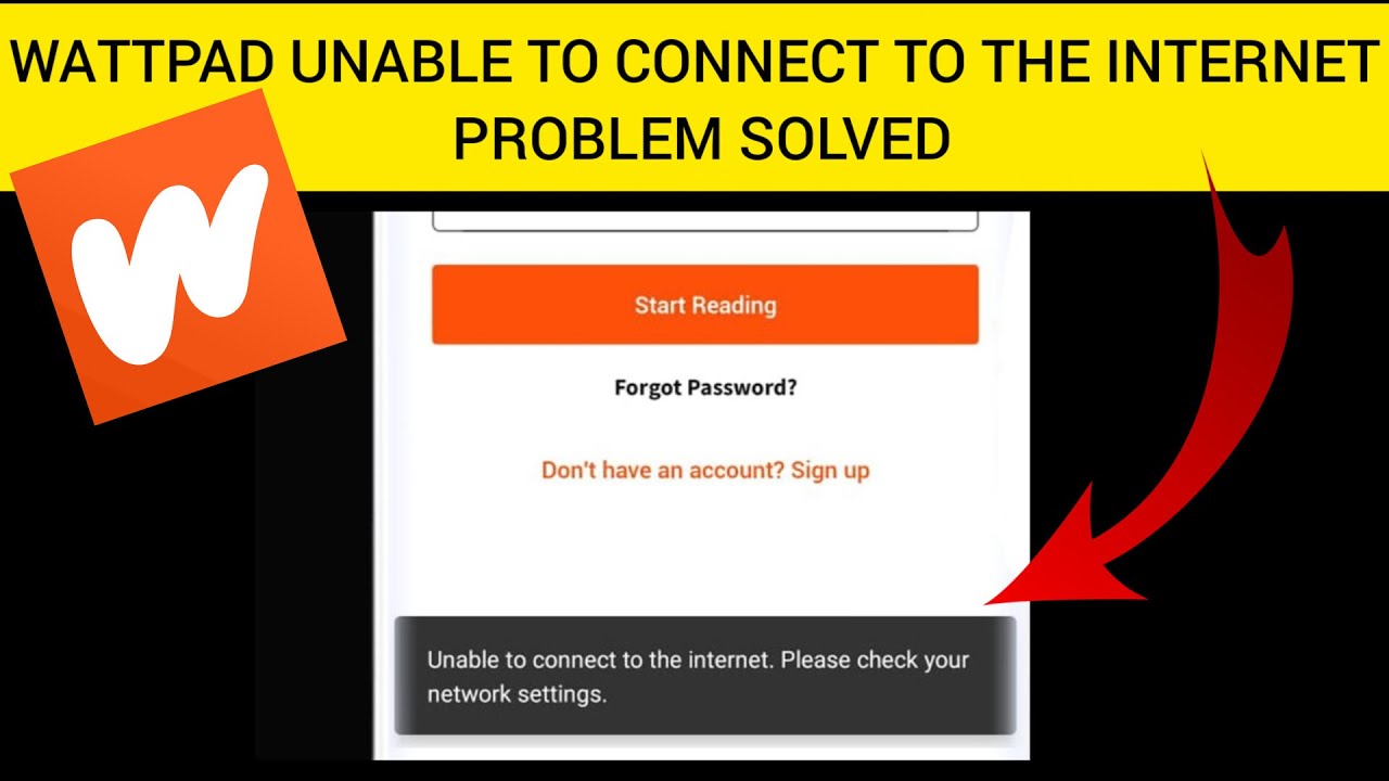 How To Solve Wattpad App "Unable to connect to the internet" Problem ...