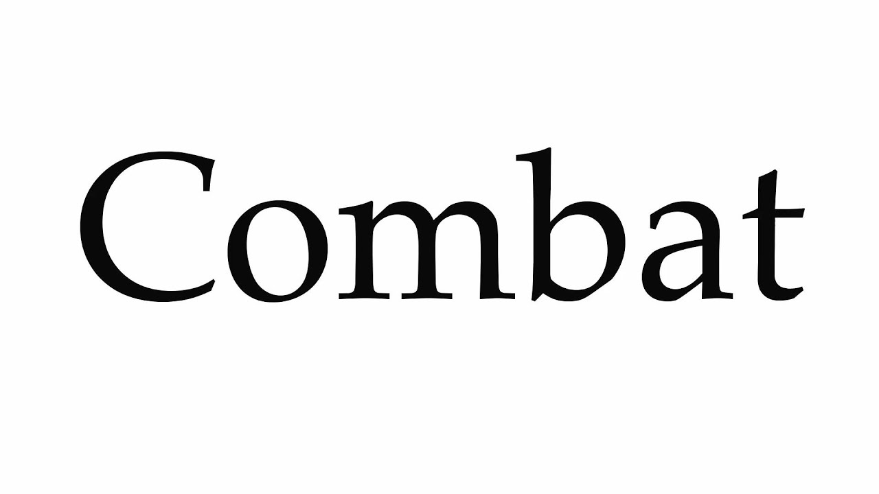 How to Pronounce Combat - YouTube