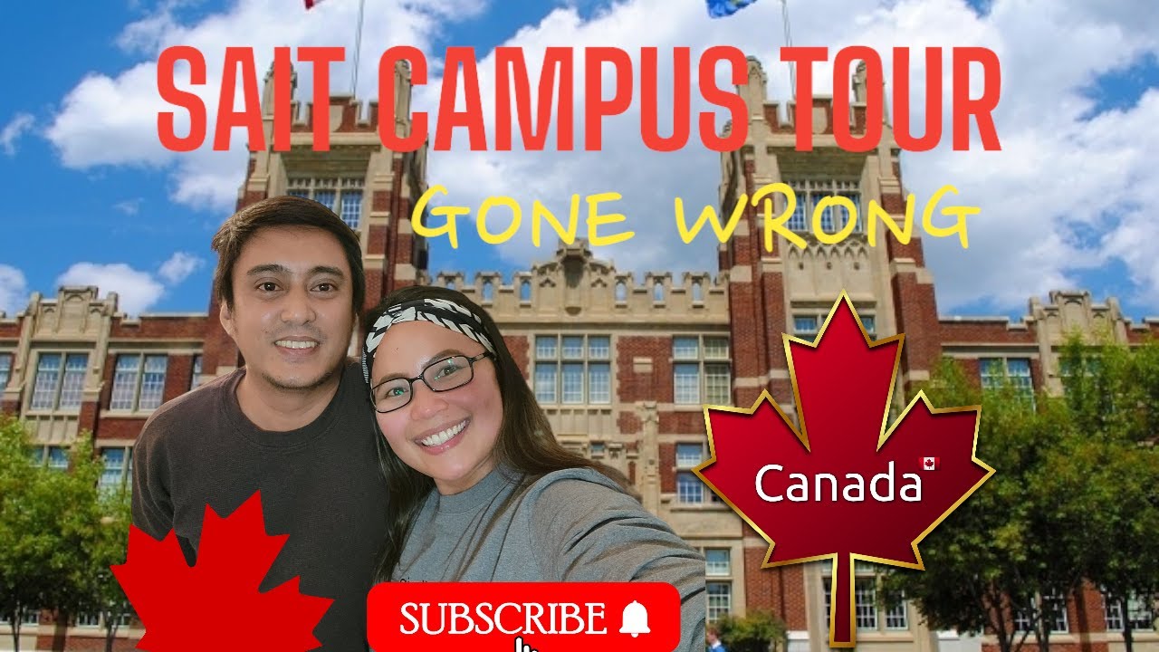 SAIT Campus Tour|Buhay Canada|Calgary Alberta 🇨🇦 - YouTube