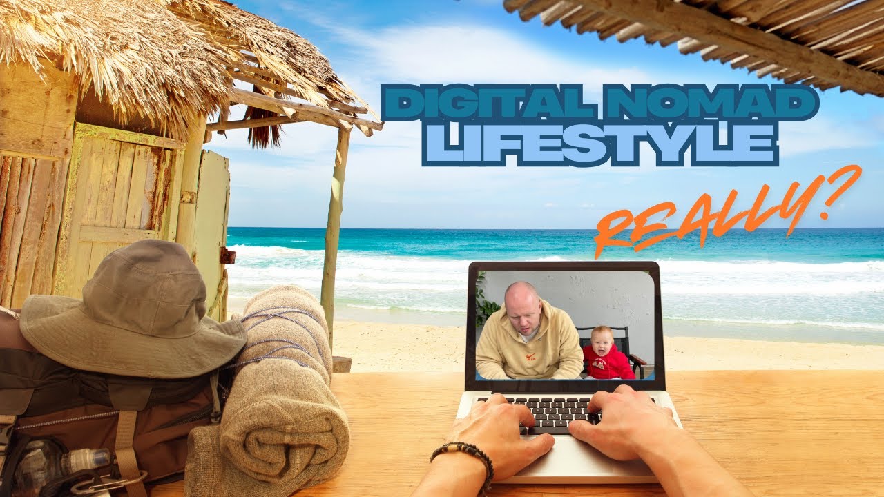 The "REAL" Digital Nomad Lifestyle - YouTube