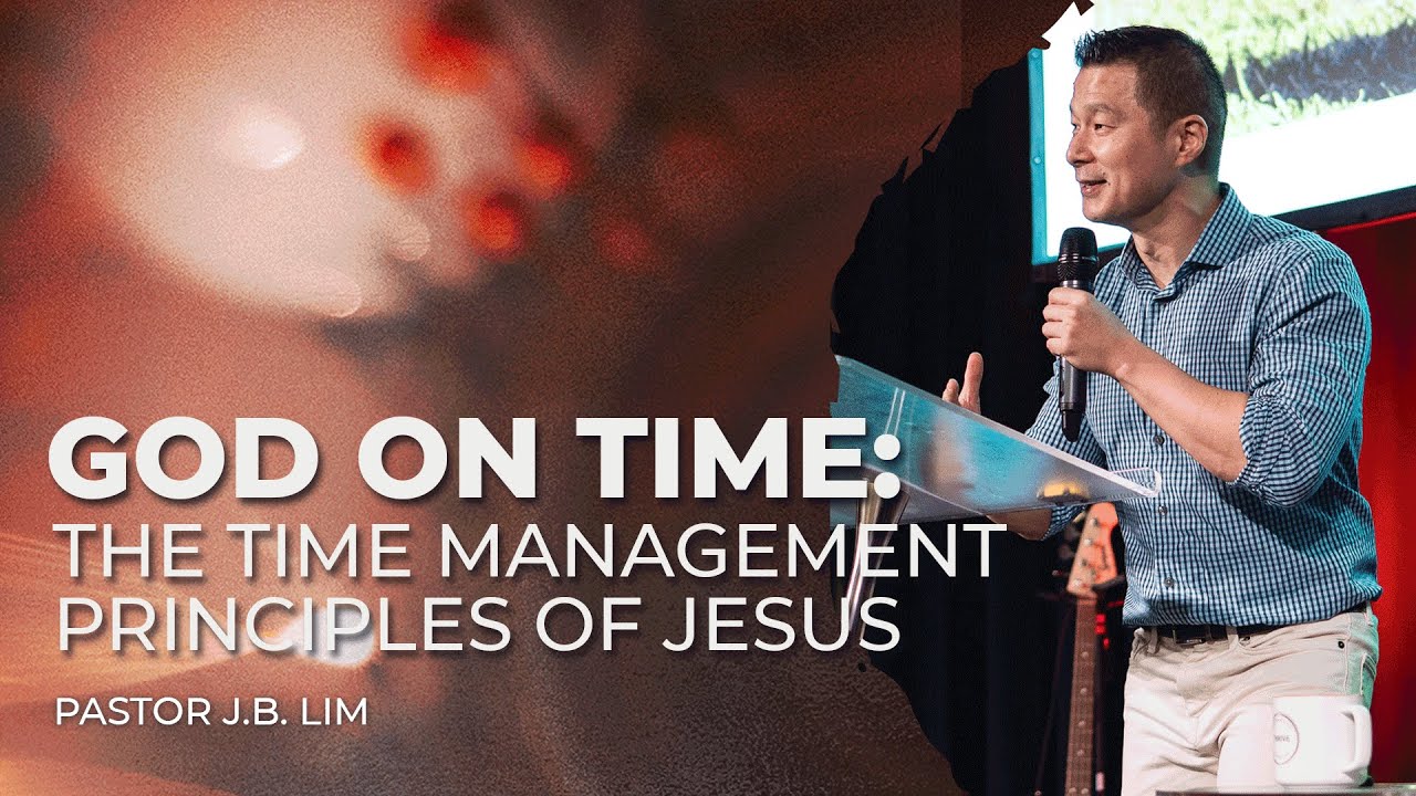 God On Time: The Time Management Principles of Jesus | Jesus Vision ...