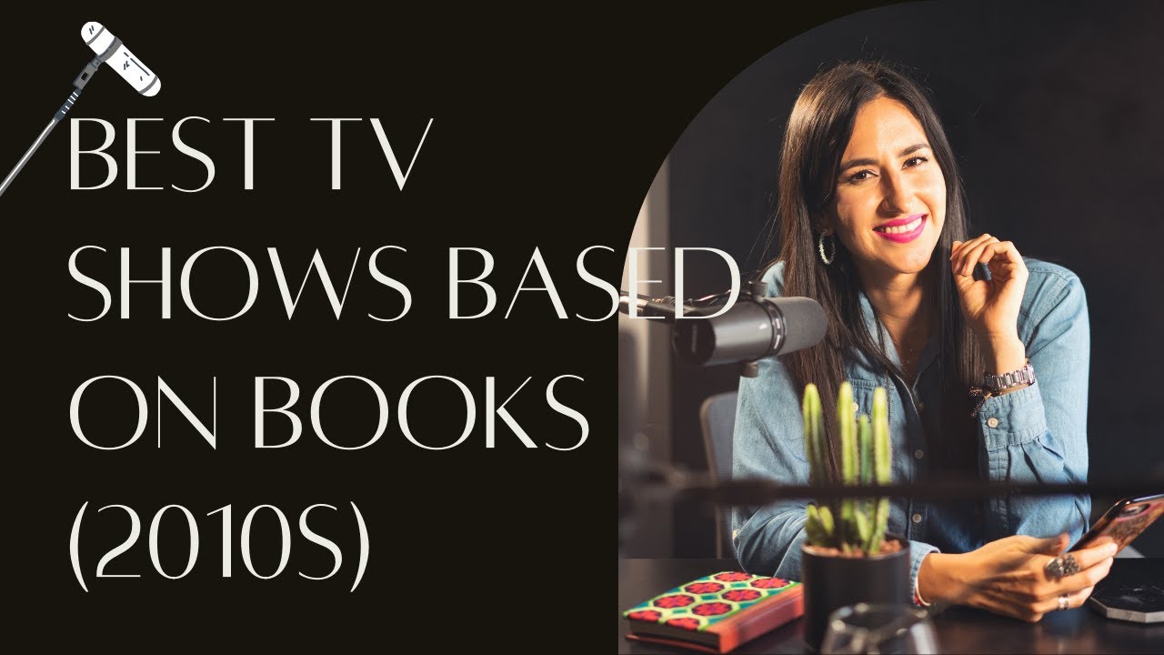 Best TV Shows Based on Books (2010s) - YouTube