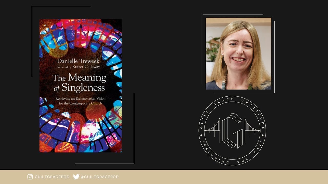 Danielle Treweek | The Meaning of Singleness - YouTube