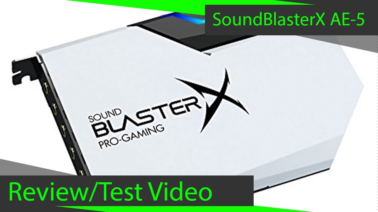 Sound Blaster AE5 Review - YouTube