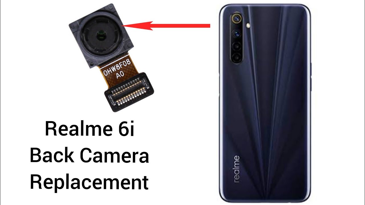 Realme 6i Back Camera replacement | How to change replace Realme 6i ...