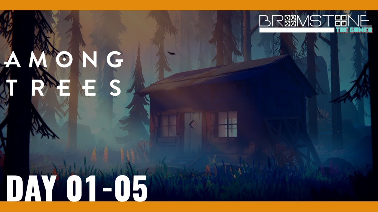 Among Trees, Day 01-05 (Cinematic, Gameplay, Story, Playthrough) - YouTube