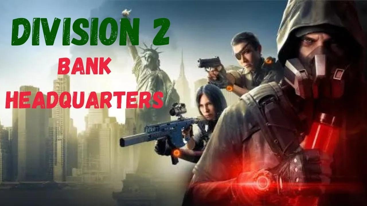 The Division 2 | Mission | Bank Headquarters #division2 - YouTube