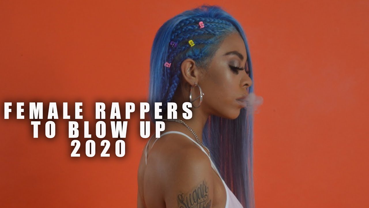 TOP 5 FEMALE RAPPERS TO BLOW IN 2020 - YouTube