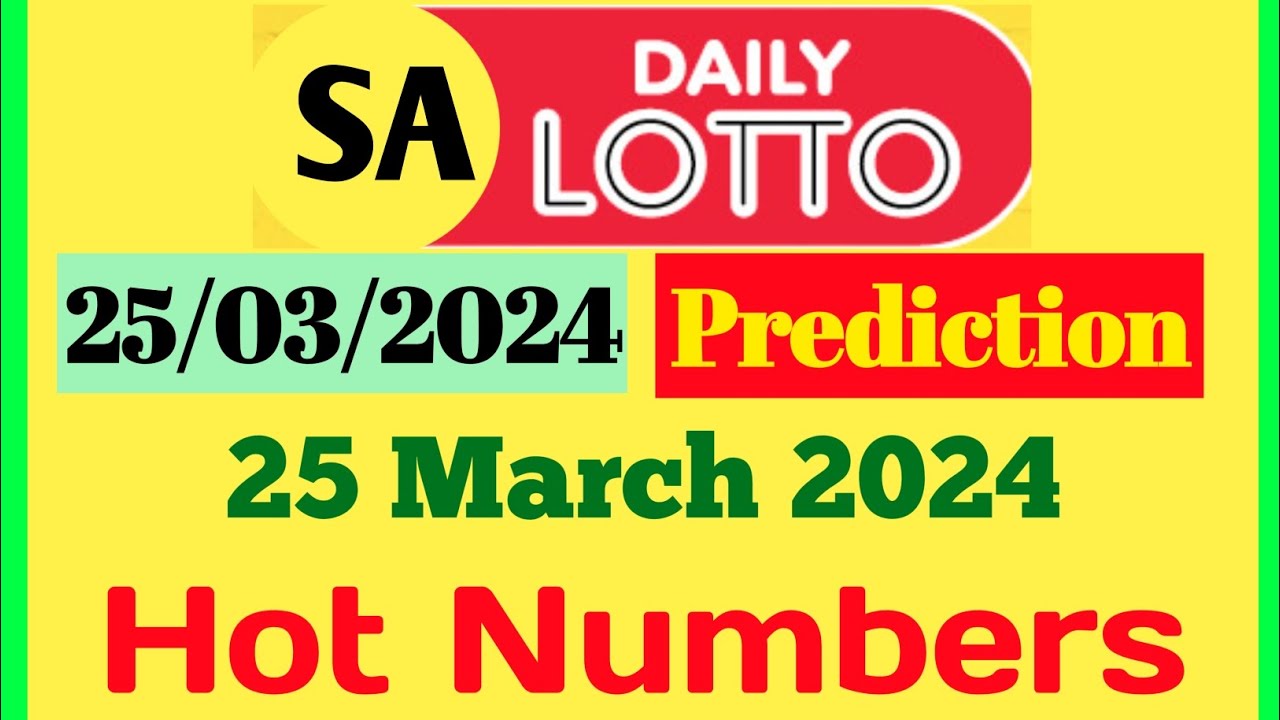 Daily Lotto Prediction For Today | Daily Lotto Prediction For 25 March ...