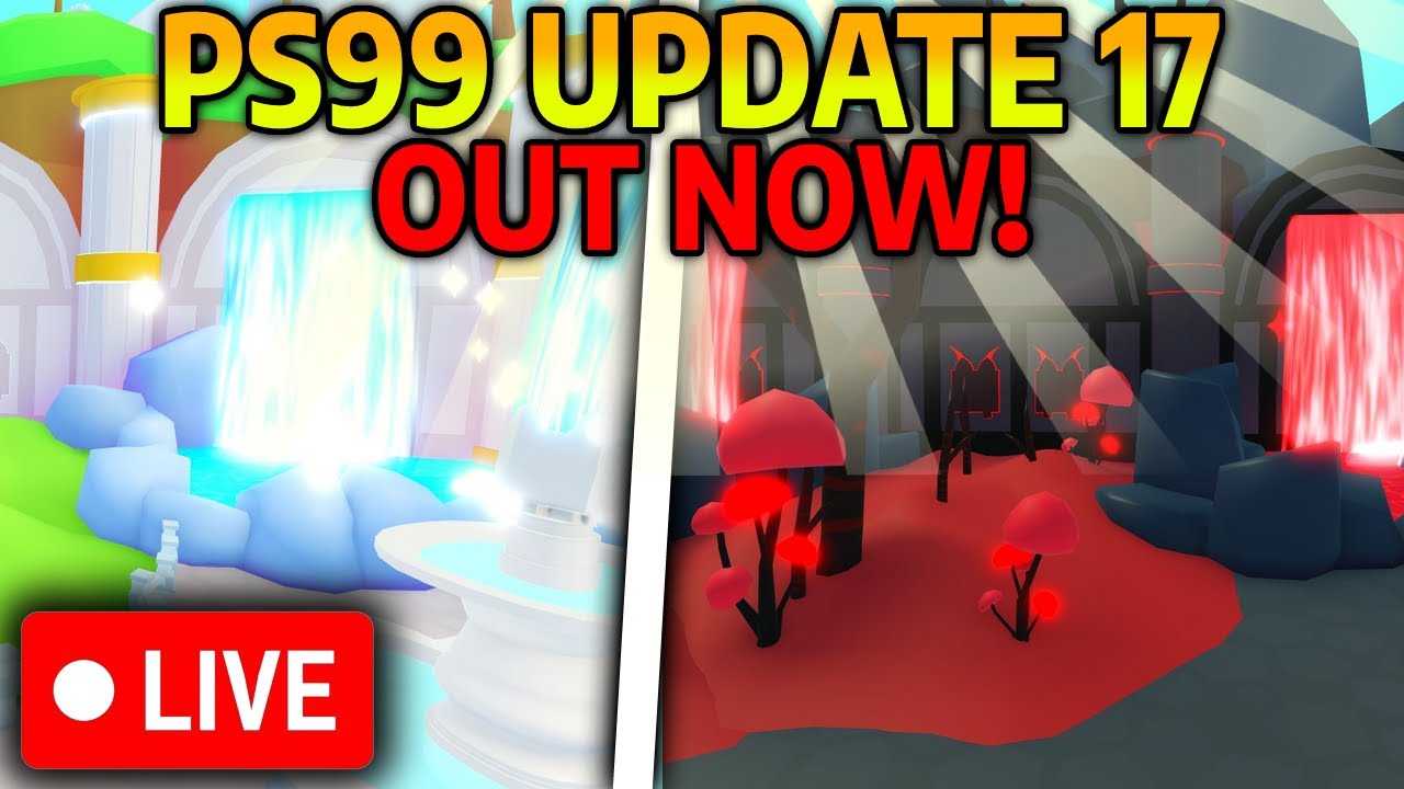 🔴PS99 UPDATE 17 OUT NOW! *LIVE*🔴 - YouTube