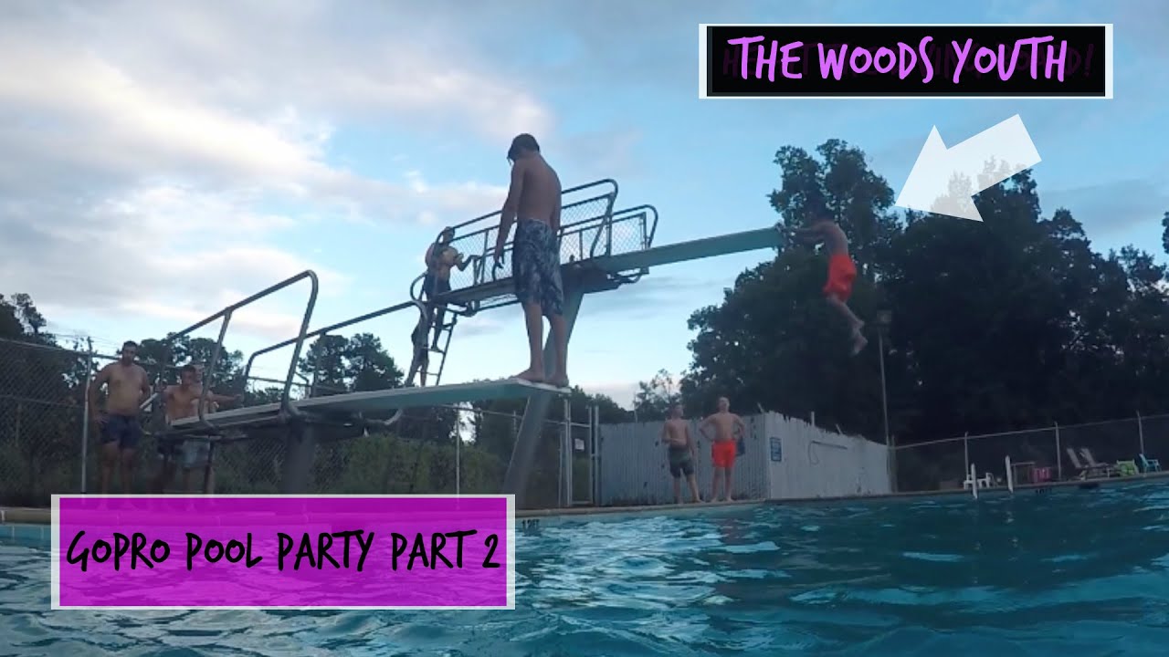 GoPro Pool Party Part 2 -The Woods Edition- - YouTube