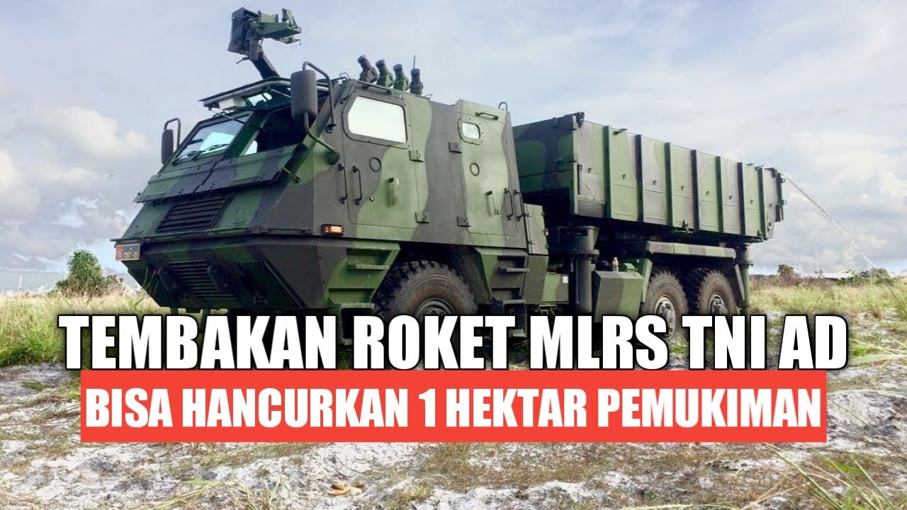 Tembakan Roket MLRS Astros TNI AD, Bisa Hancurkan 1 Hektar Pemukiman ...
